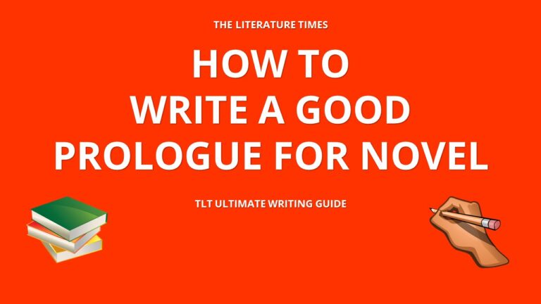 How to Write a Good Prologue for Novel - The Literature Times