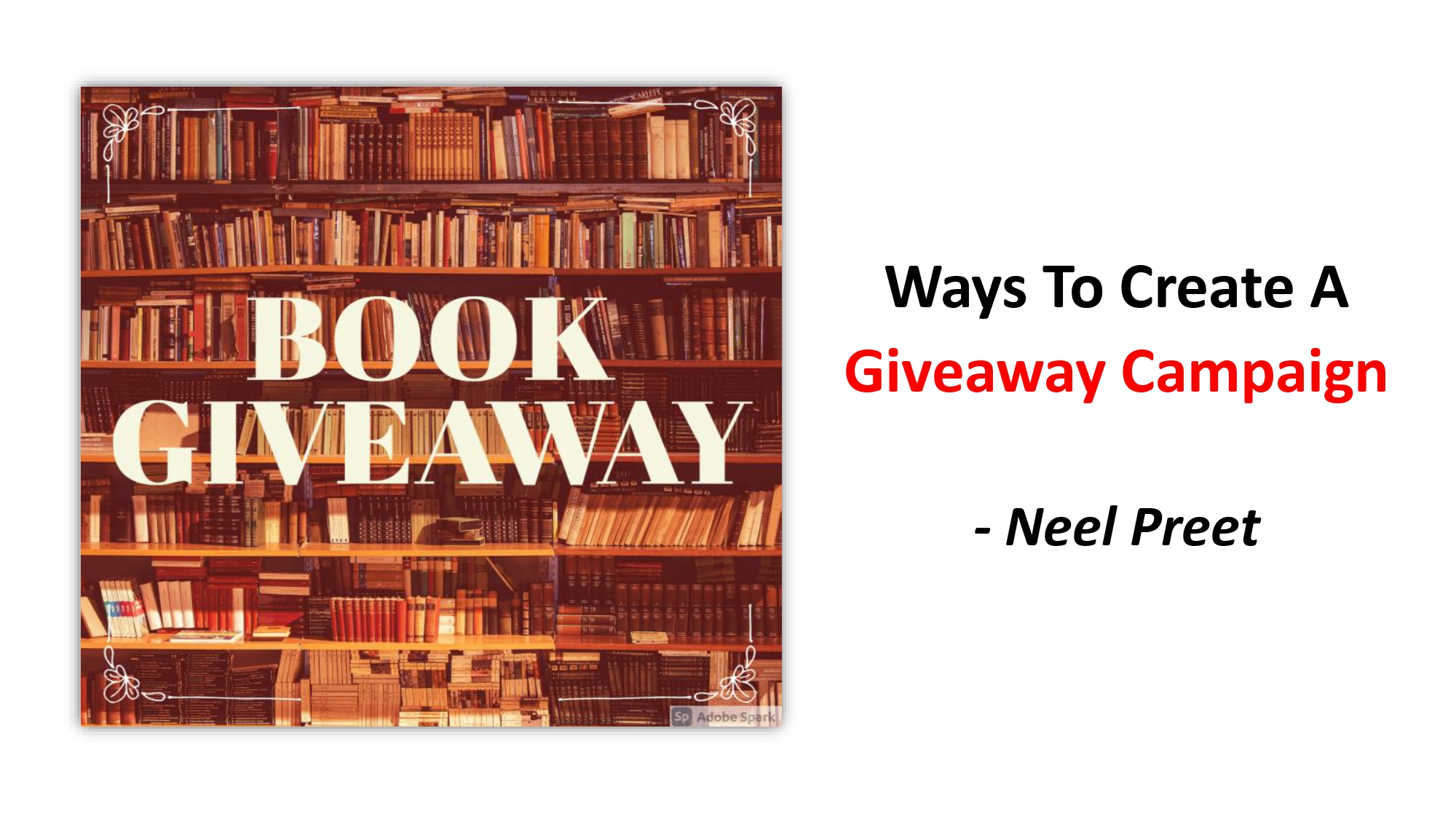 Ways To Create A Giveaway Campaign - The Literature Times