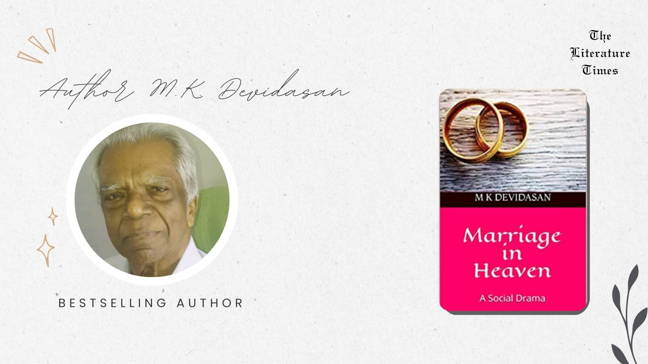 An Interview with Author M.K. Devidasan - Marriage in Heaven: A Social ...