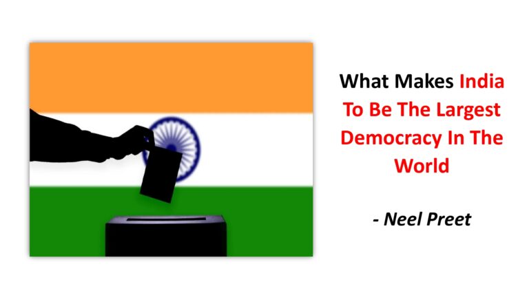 What Makes India To Be The Largest Democracy In The World - The ...