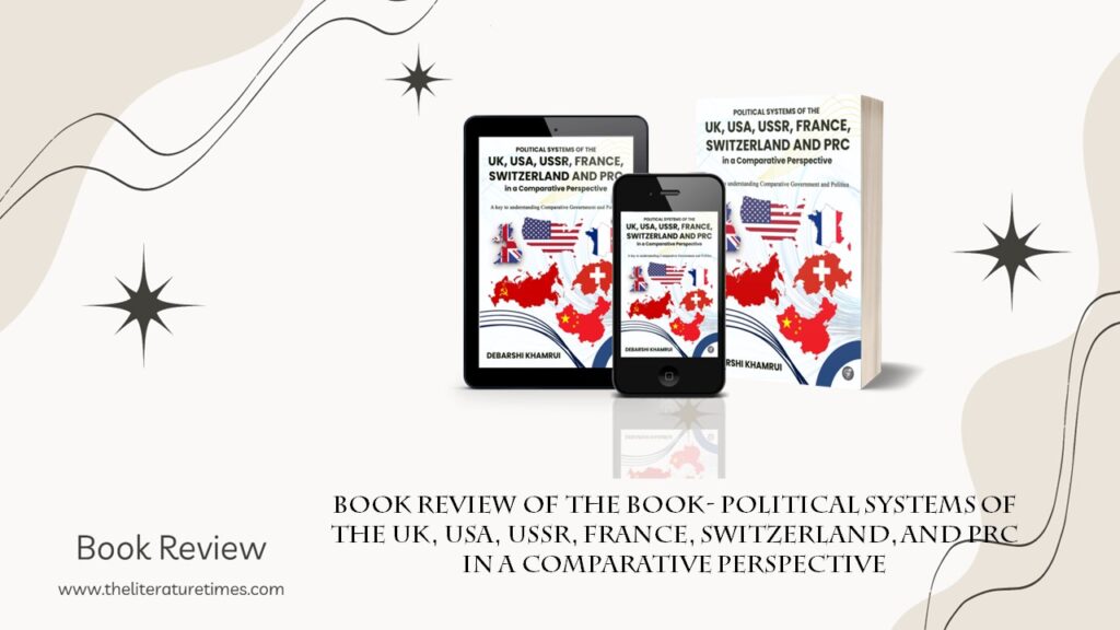 Book Review of the Book- Political Systems of the UK, USA, USSR, France ...