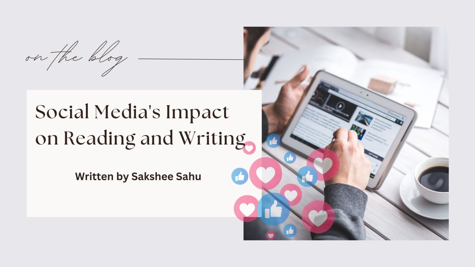Social Media's Impact on Reading and Writing - The Literature Times