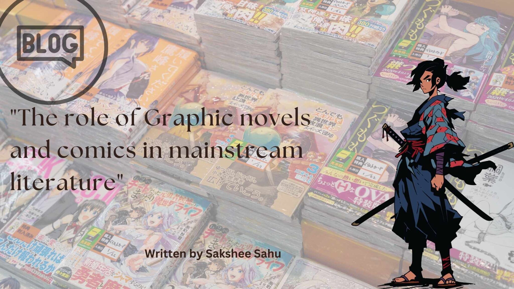 "The role of Graphic novels and comics in mainstream literature" - The ...