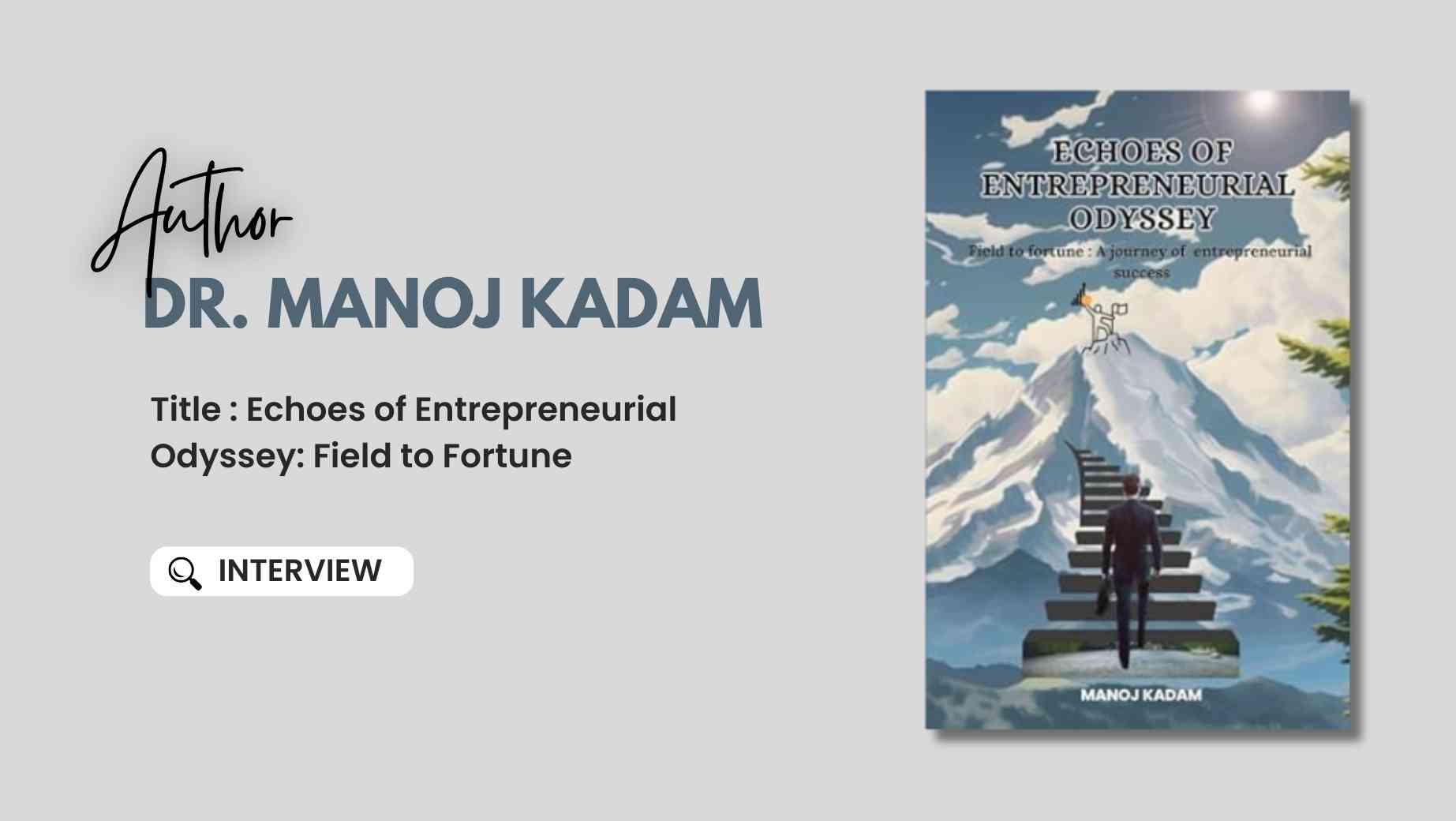 An Author Interview with Author Dr. Manoj Kadam Author of the Book ...