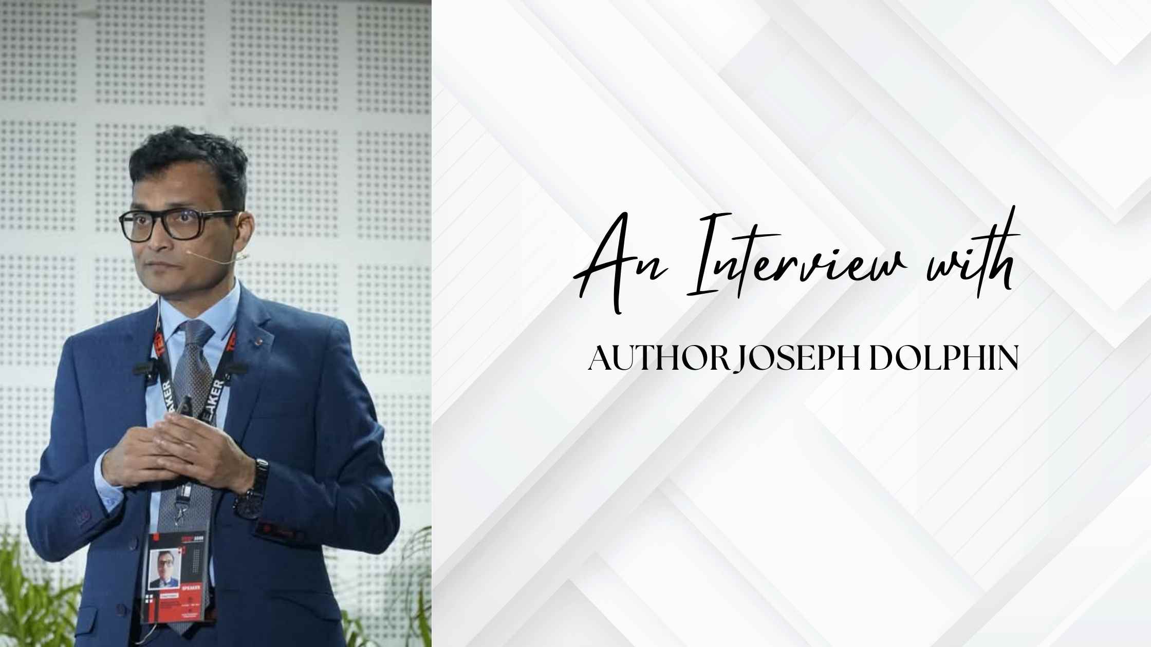 An Interview with Joseph Dolphin - The Literature Times