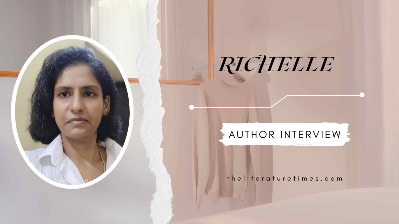 An Interview with Richelle - The Literature Times