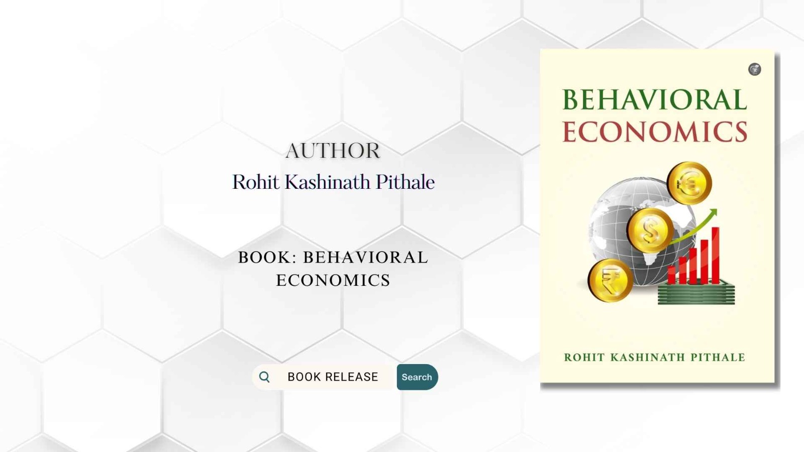 Behavioral Economics by Rohit Kashinath Pithale