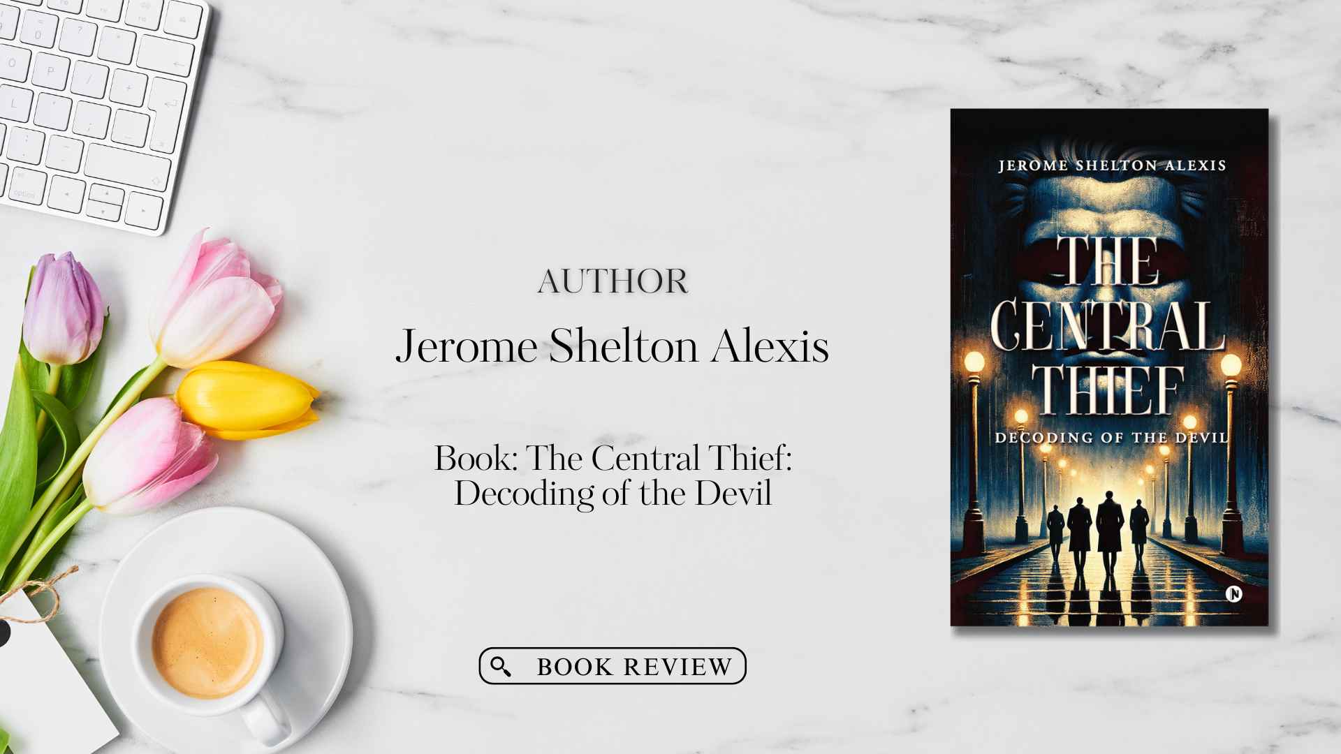 Book Review: The Central Thief: Decoding of the Devil - The Literature ...