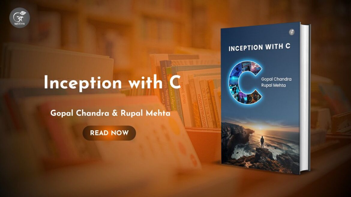 Book Release: Inception With C by Gopal Chandra and Rupal Mehta