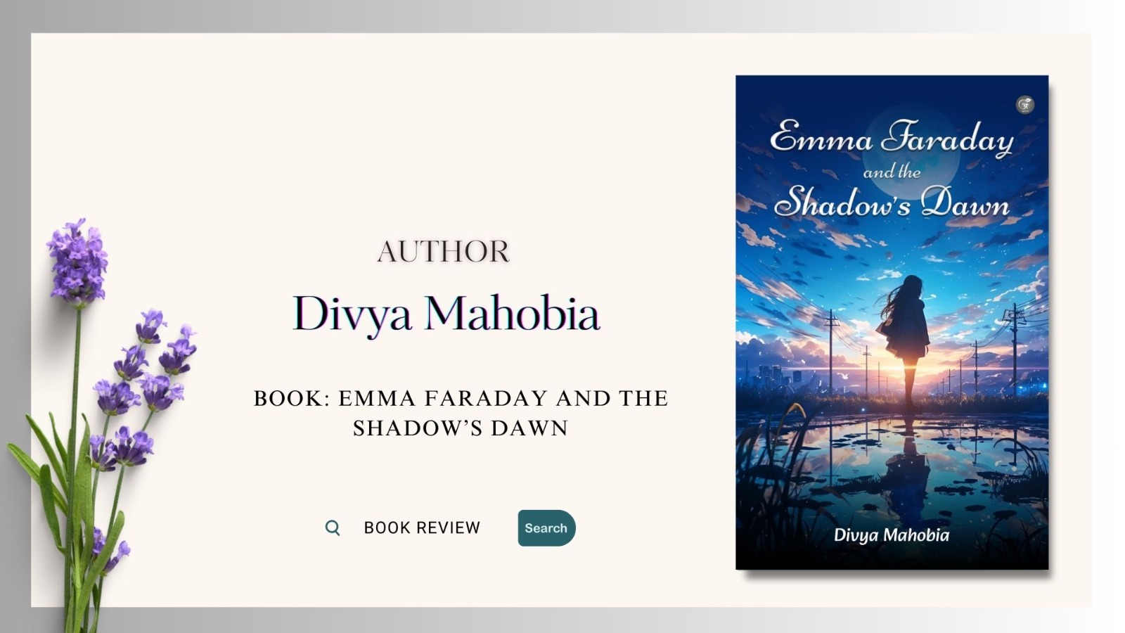 Book Review: Emma Faraday and the Shadow’s Dawn by Divya Mahobia - The ...