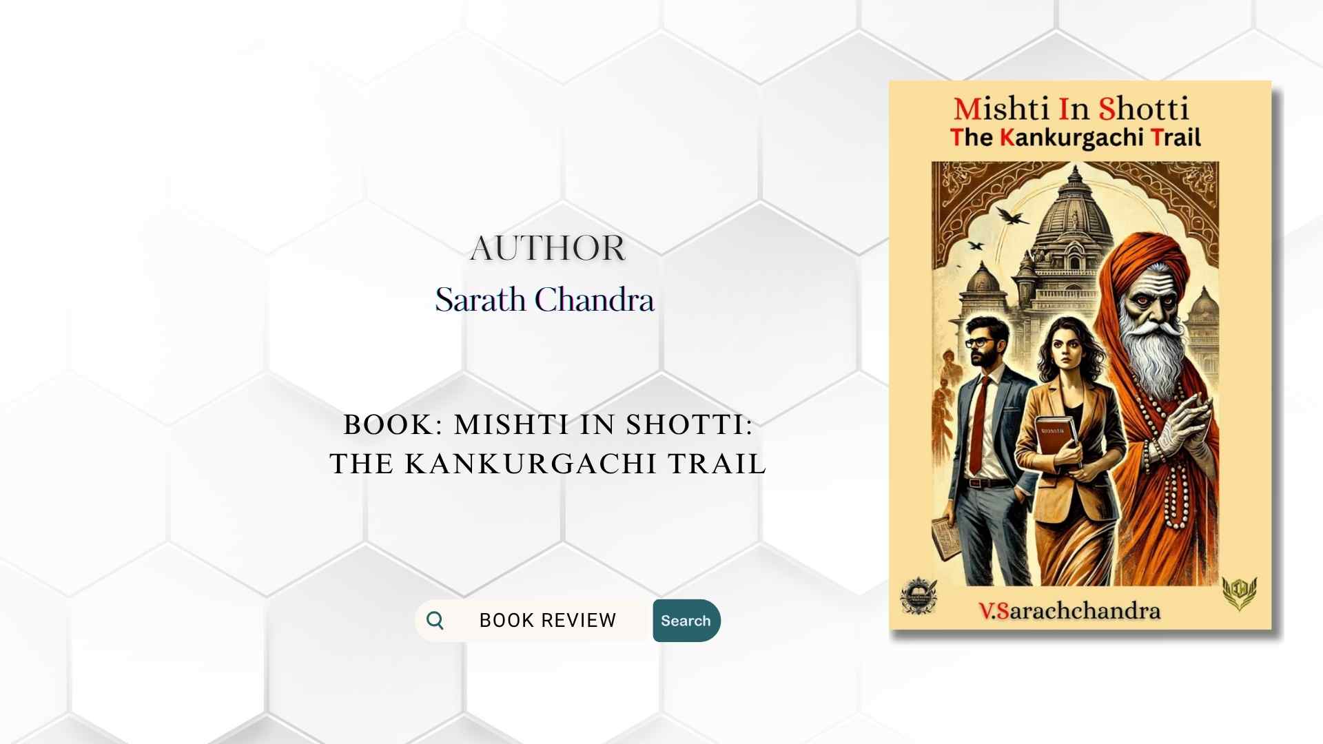 Book Review: Mishti in Shotti: The Kankurgachi Trail - The Literature Times
