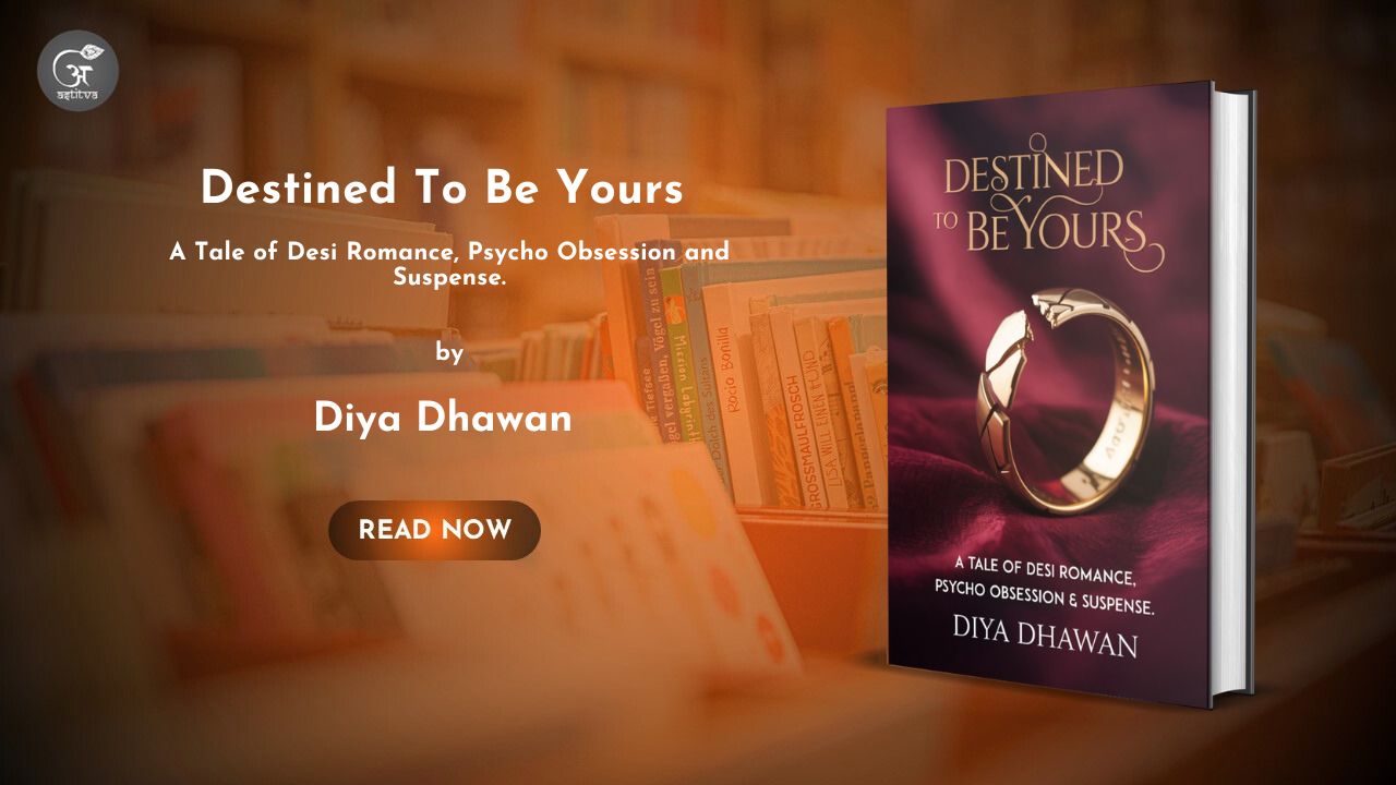 Book Release: “Destined to Be Yours” A Tale of Desi Romance, Psycho ...