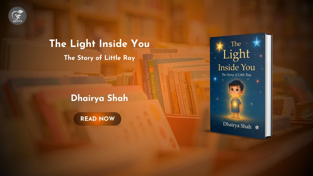 Book Release: The Light Inside You: The Story of Little Ray by Dhairya Shah