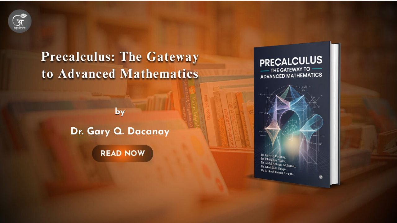 Book Release: Precalculus: The Gateway to Advanced Mathematics