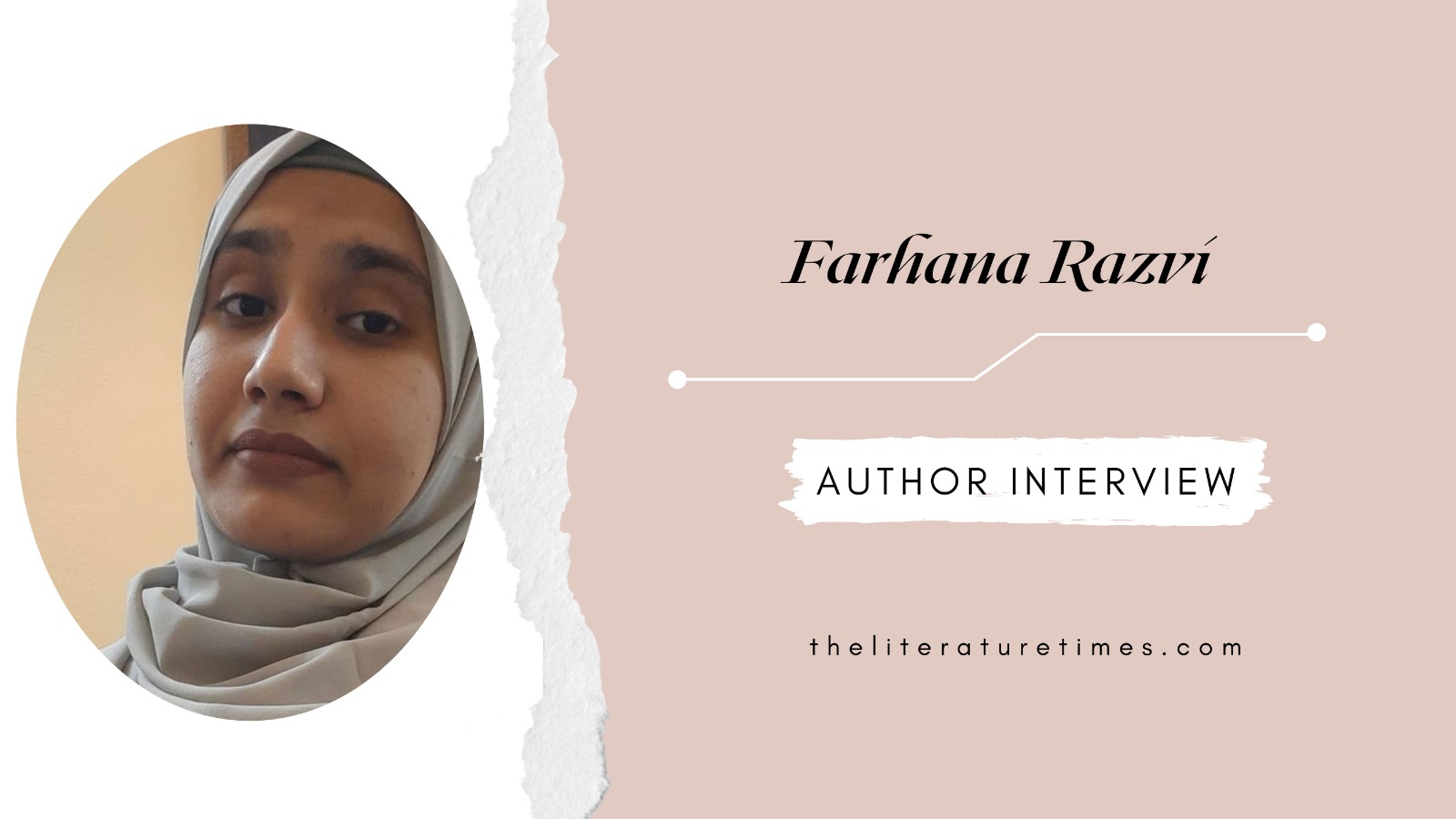 An Interview with Farhana Razvi - The Literature Times